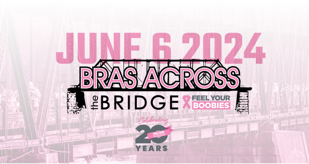 Bras Across the Bridge - Feel Your Boobies® Foundation